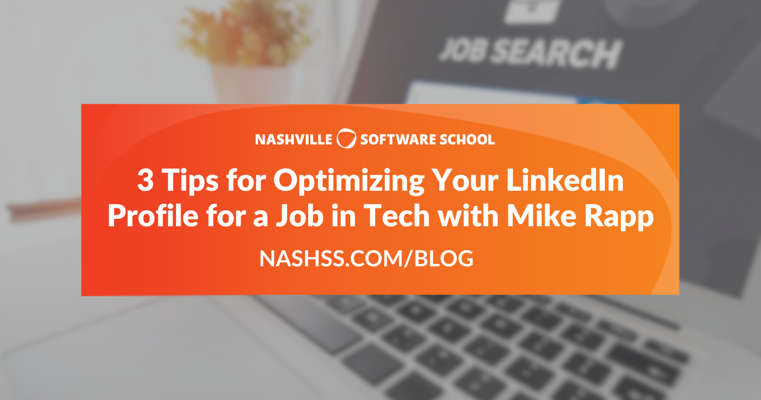 3 Tips for Optimizing Your LinkedIn Profile for a Job in Tech with Mike Rapp